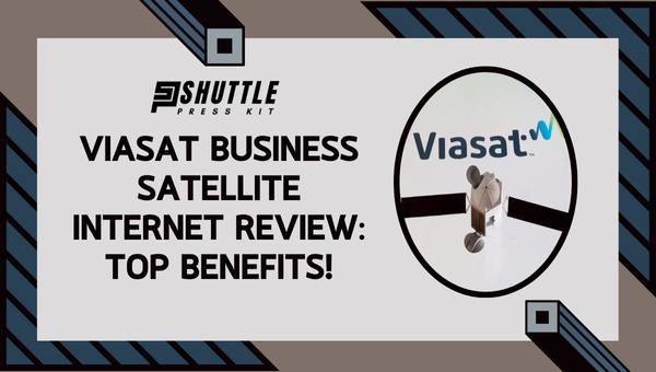 Viasat Business Satellite Internet Review: Top Benefits!